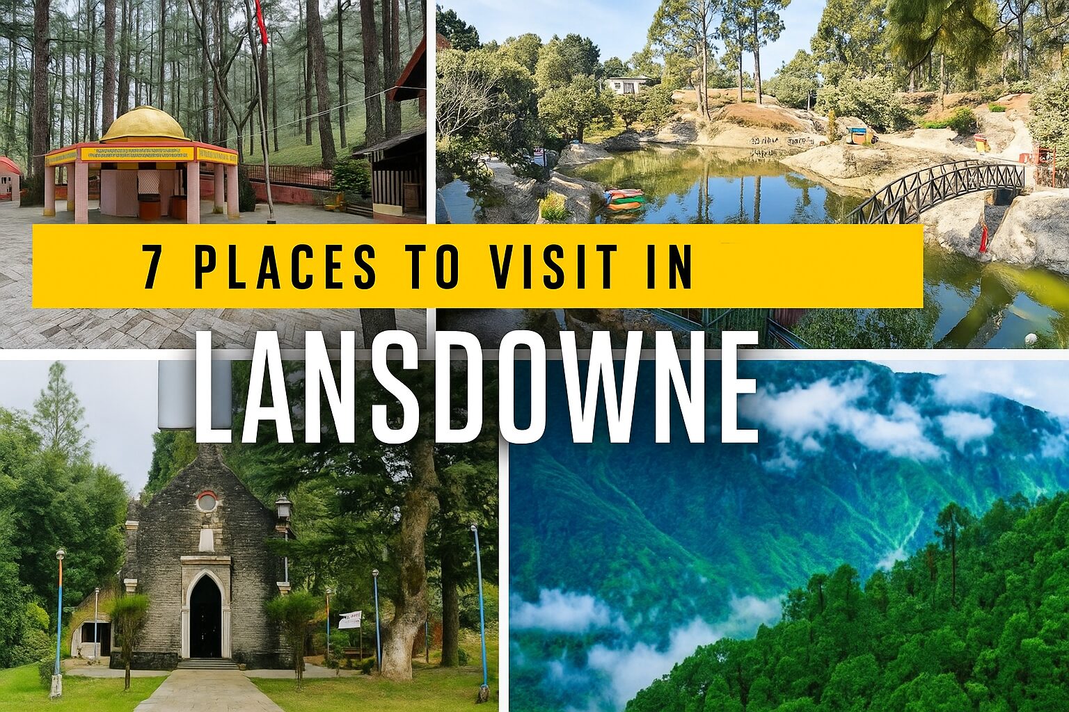 Top 7 Places To Visit In Lansdowne | Best Time To Visit Lansdowne 2025